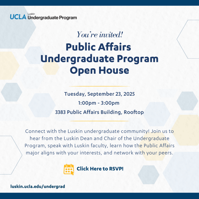 Luskin School of Public Affairs Undergraduate Program Open House